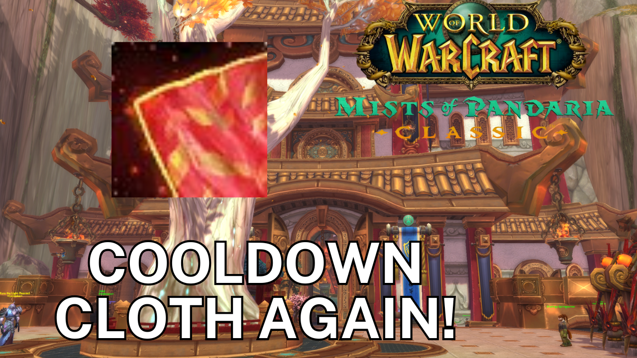 Cooldown cloth reigns supreme again! Mists of Pandaria Tailoring gold ...